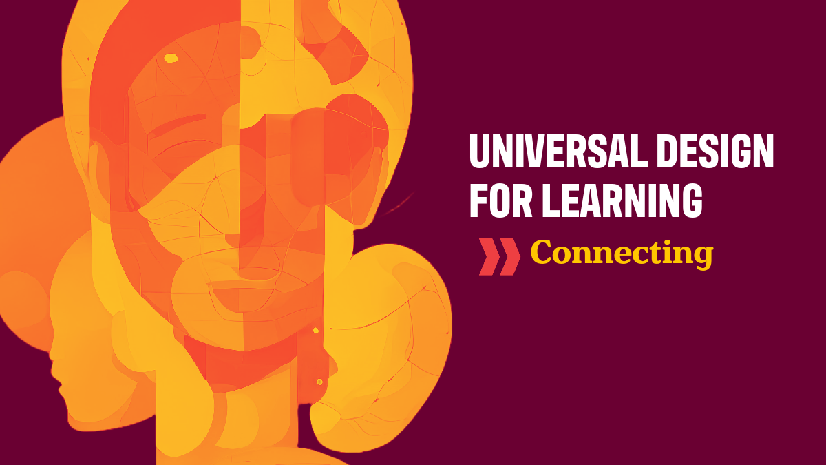 Universal Design for Learning: Connecting – Office of Curriculum and ... Universal Design for Learning: Connecting – Office of Curriculum and ...